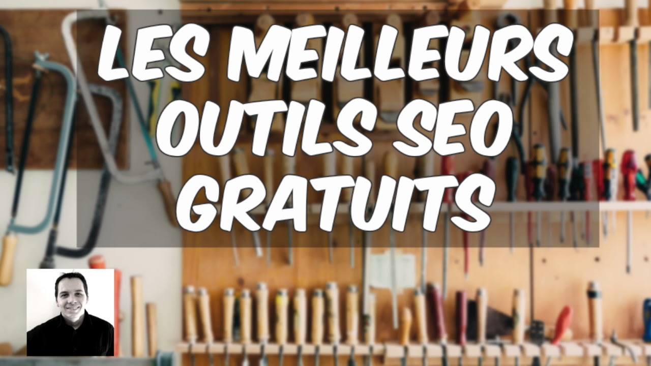 Les 19 meilleurs outils seo gratuits - YouTube