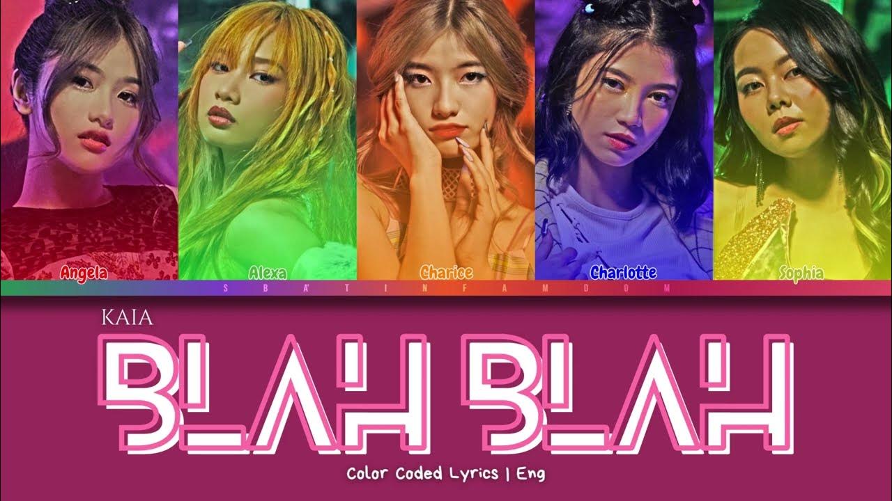 KAIA - 'BLAH BLAH' Lyrics (Color Coded Lyrics) - YouTube