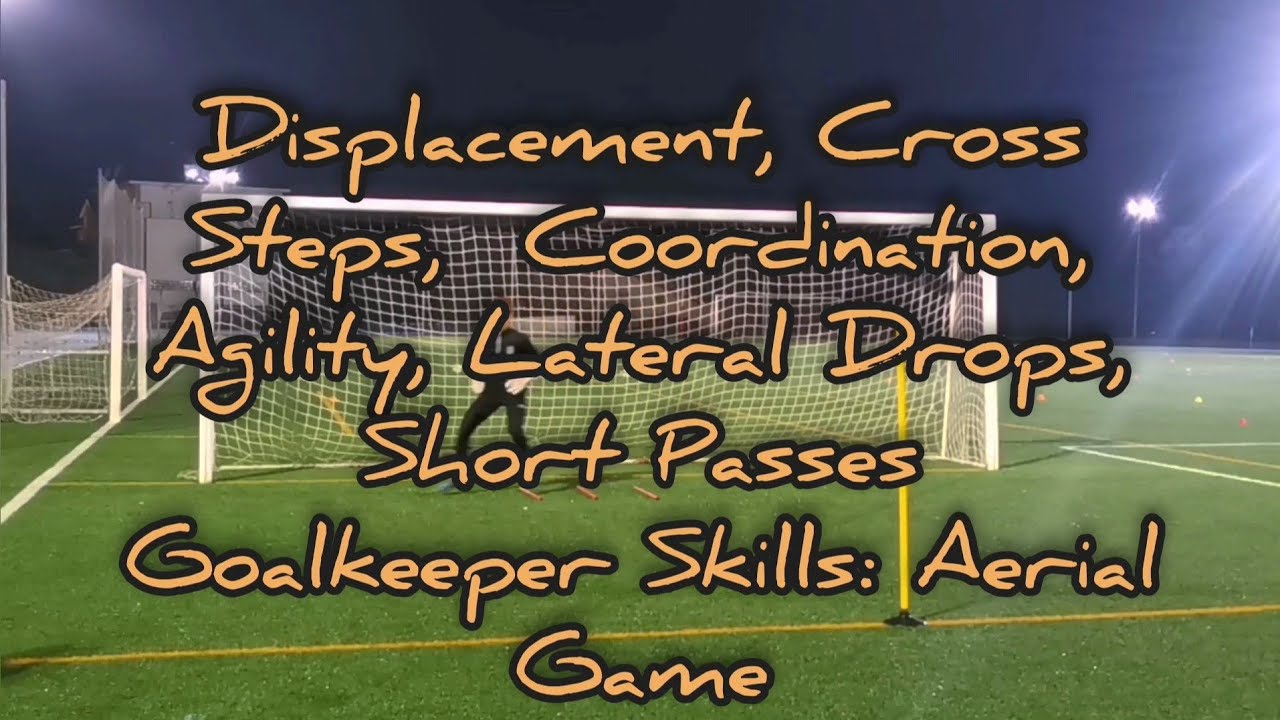 Displacement, Cross Steps,Agility, Lateral Drops, Short ...