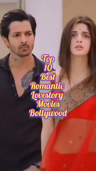 TOP 10 BEST LOVE STORY MOVIES BOLLYWOOD 🥵 #trending #viral #ytshorts @HCshorts-c5j - YouTube