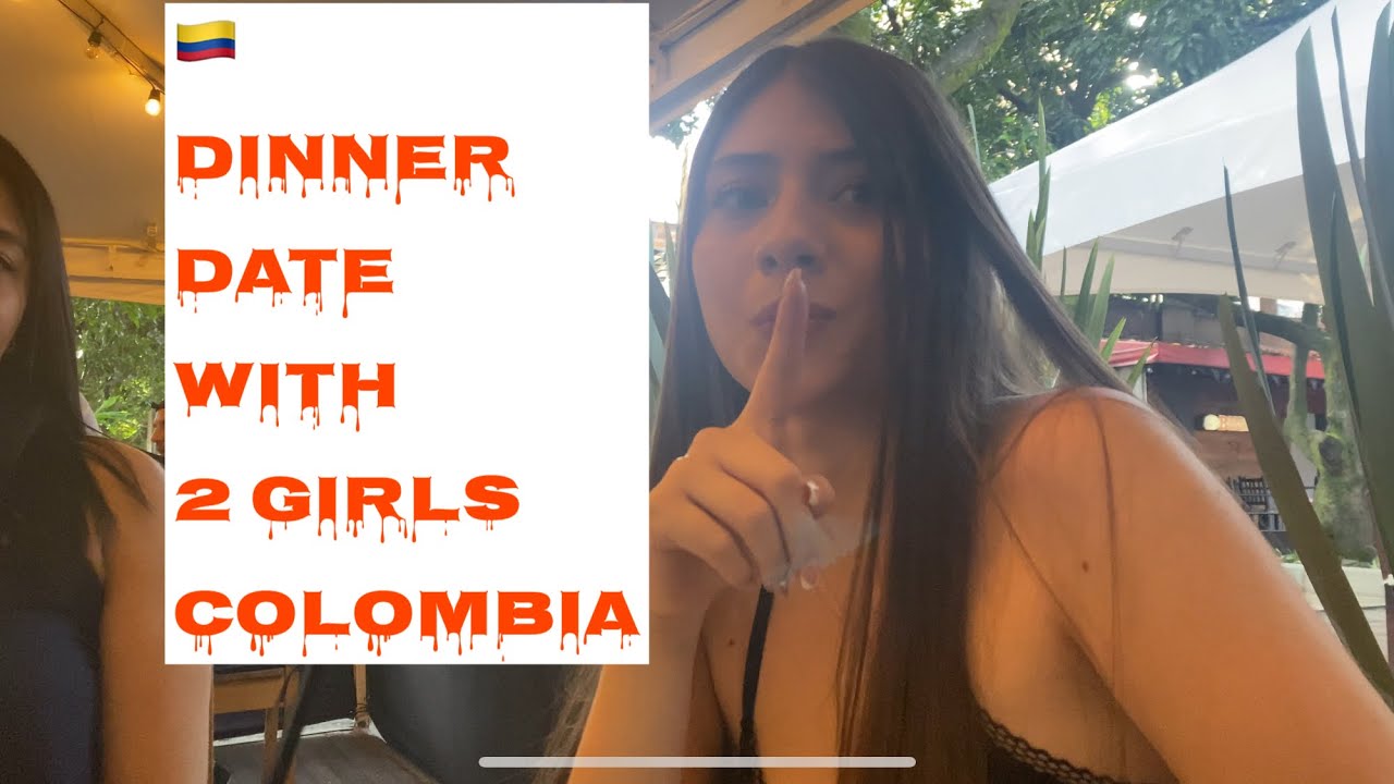 Beautiful Colombian Girls Take Me To Dinner Medellin Colombia 4k Plus