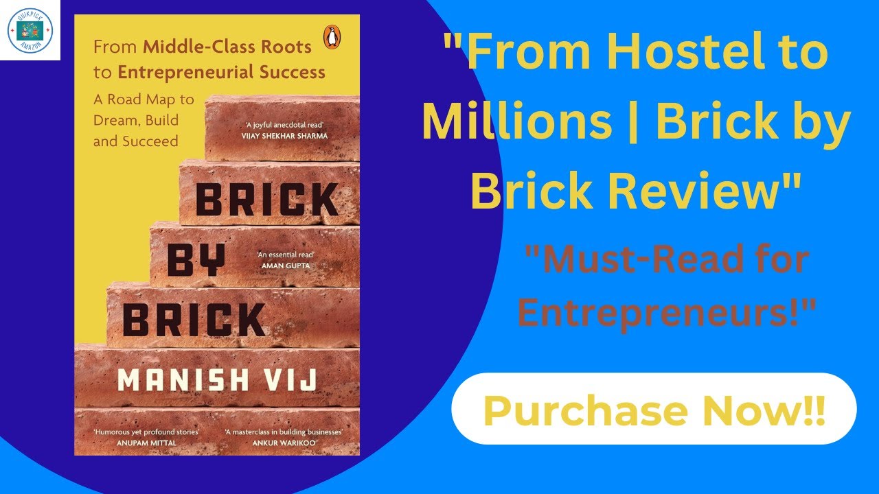 "How to Build a Business Empire: Lessons from Brick by Brick by Manish ...
