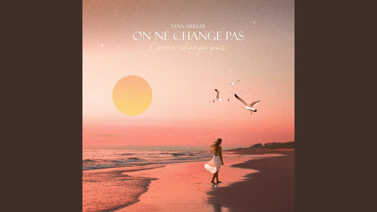 On ne change pas - YouTube