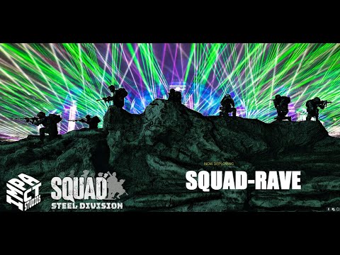 Squad Steel Division Rave Concert - YouTube