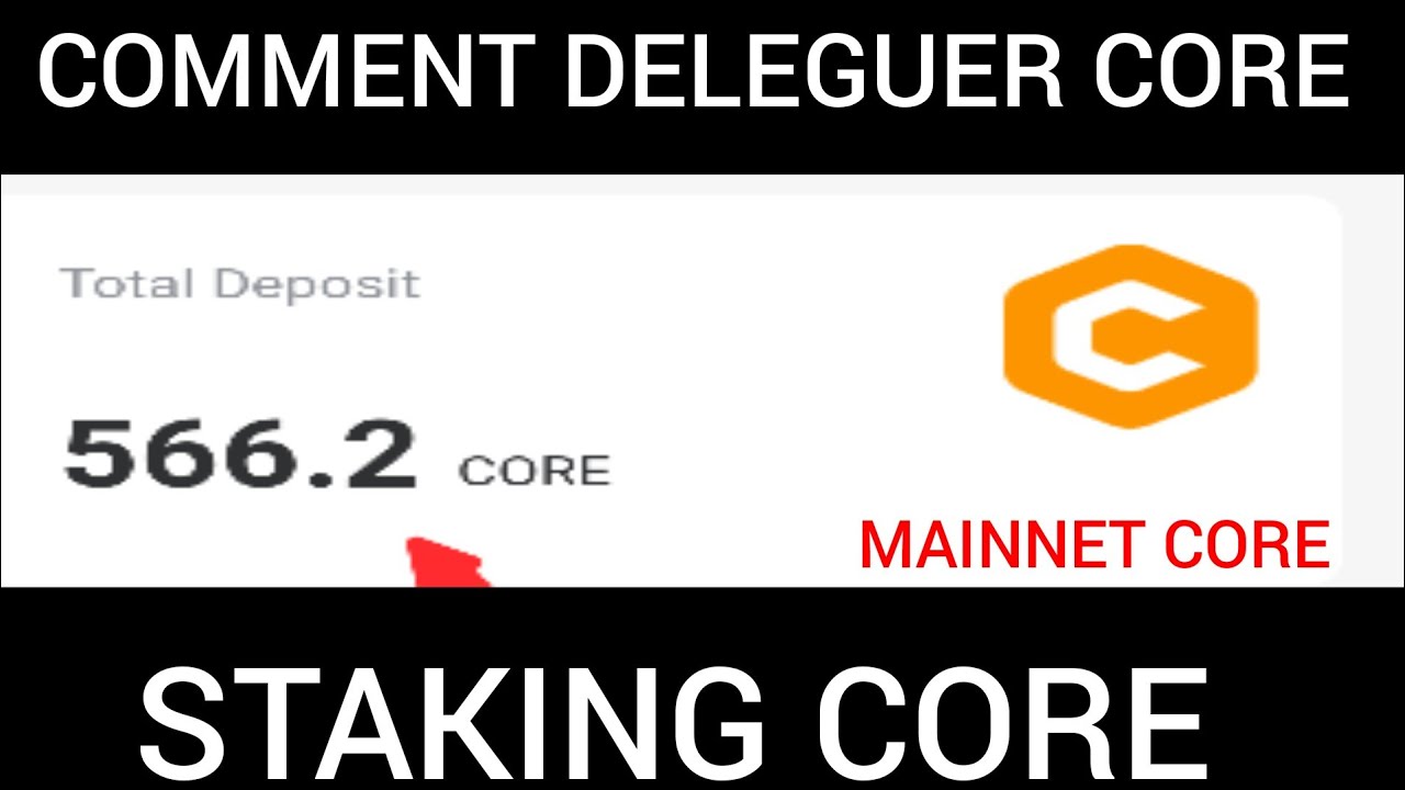 Staking core - Comment déléguer vos CORE - Procédure complète pour ...