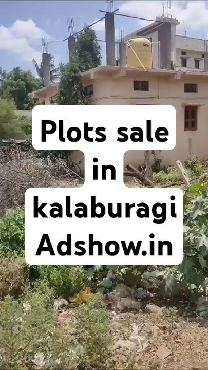Plots for sale in kalaburagi, www.adshow.in - YouTube