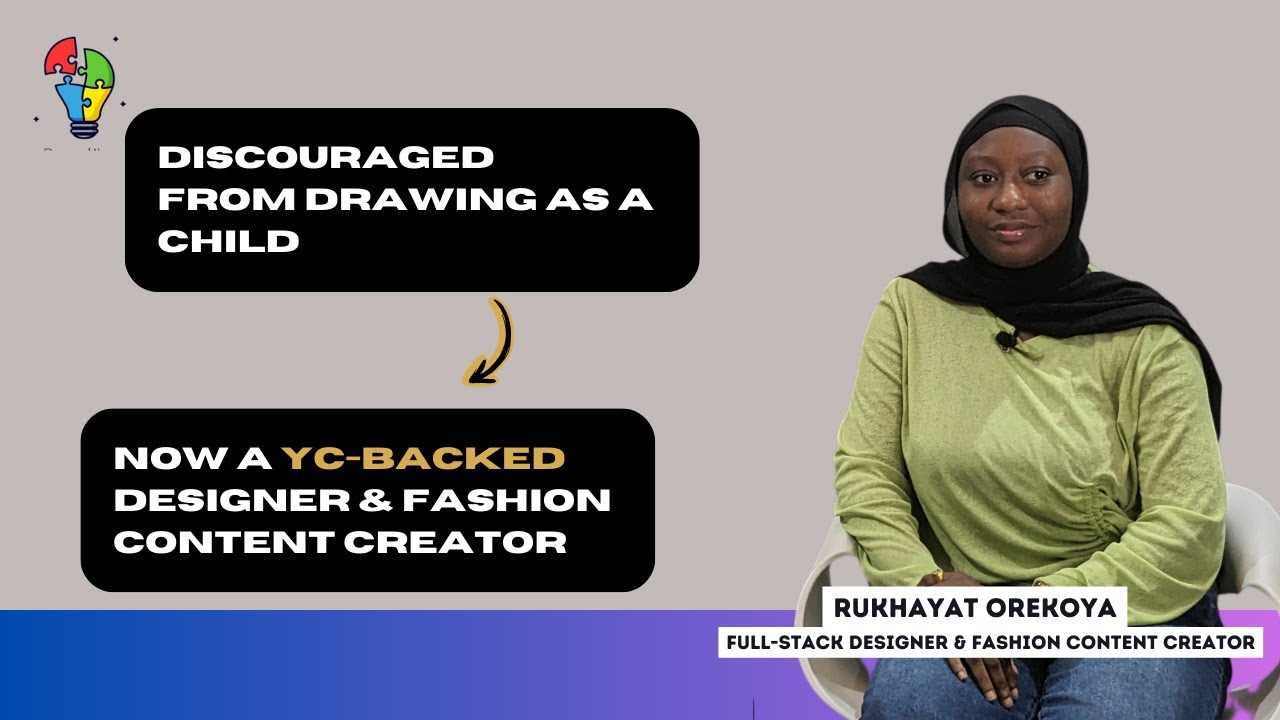 The Rukhayat Orekoya Story | Discouraged from drawing as a child; now a YC-backed designer ...