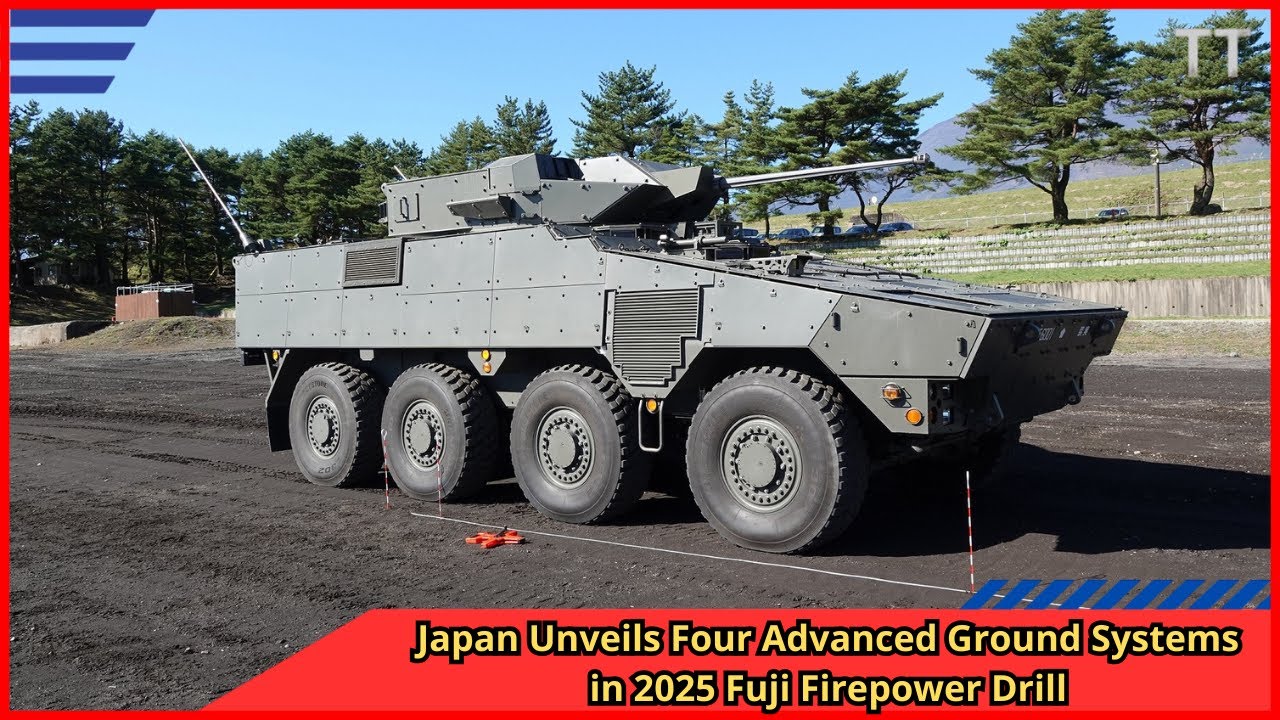 Japan Unveils Four Advanced Ground Systems in 2025 Fuji Firepower Drill ...