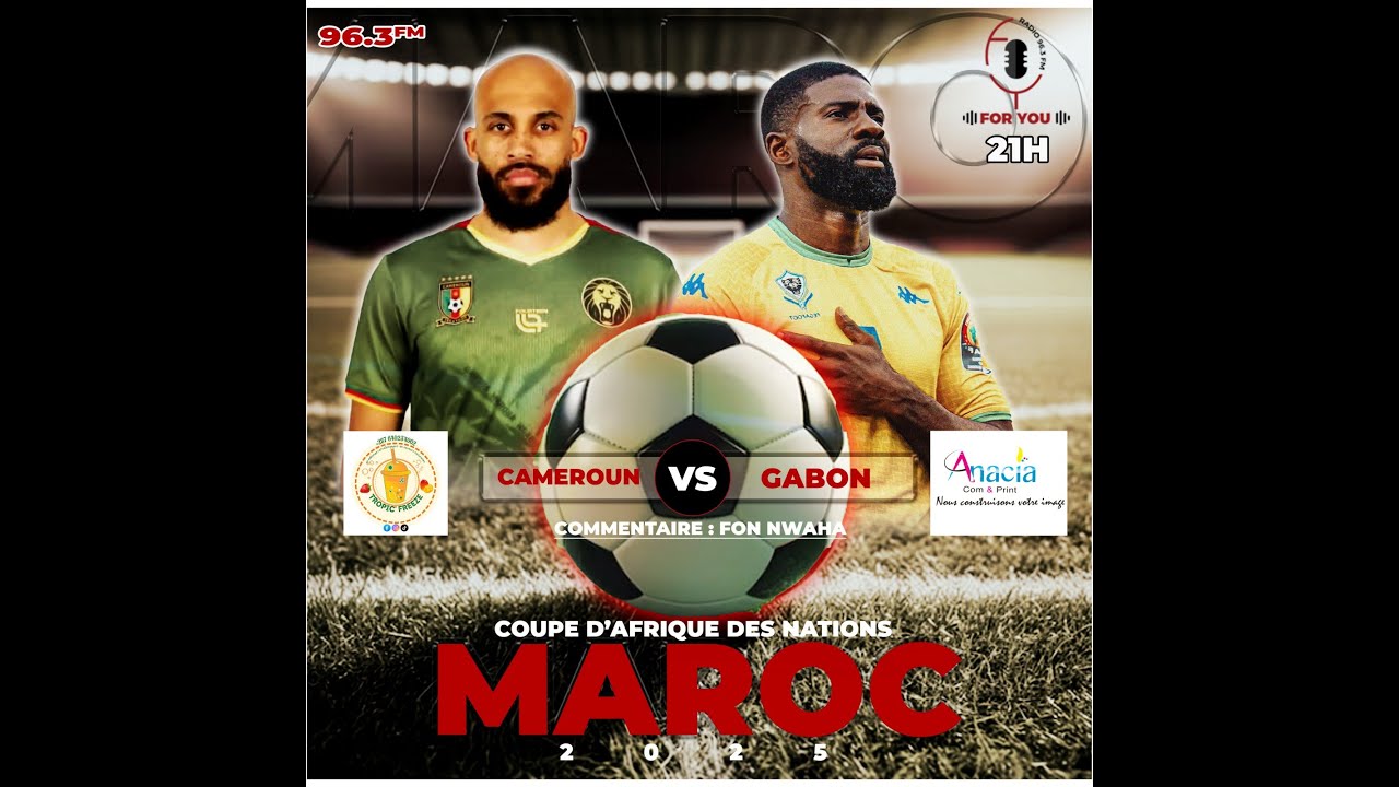 CAN MAROC 2025GROUPE F / 21H00 CAMEROUN & GABON - YouTube