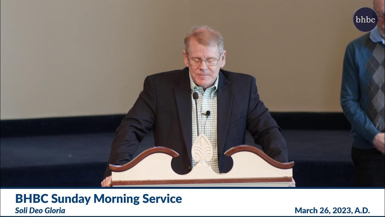 BHBC Sunday Morning Service - YouTube