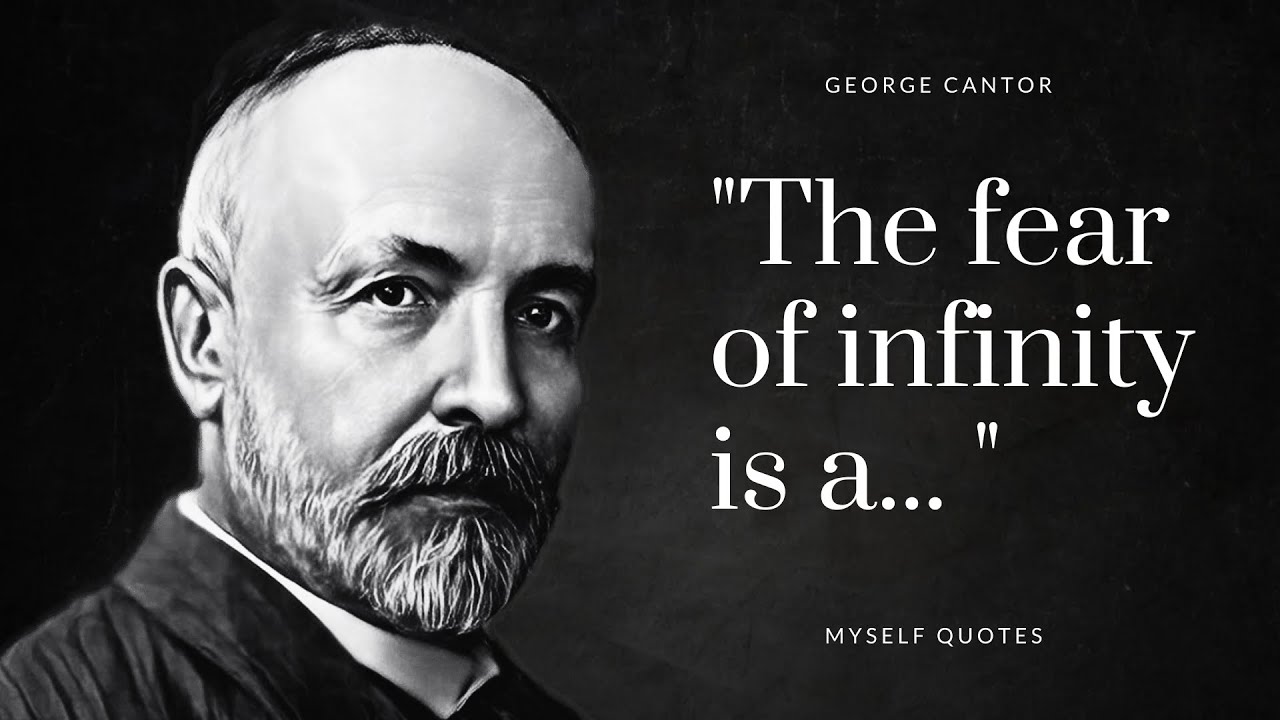 George Cantor - Inspirational Quotes That You Know about Math and Life ...
