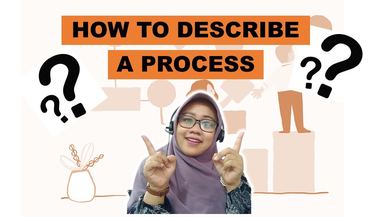 How To Describe A Process??? - YouTube