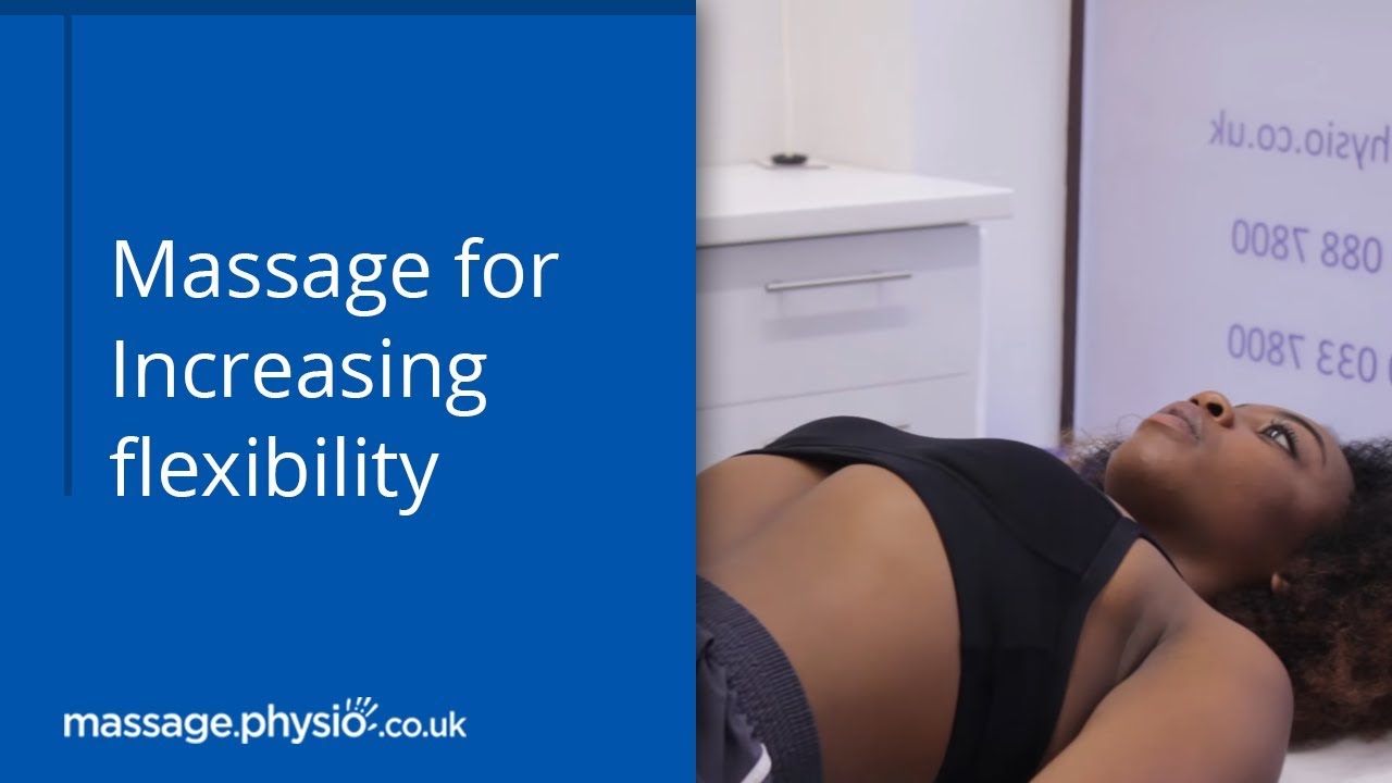 Massage For Increasing Flexibility Youtube