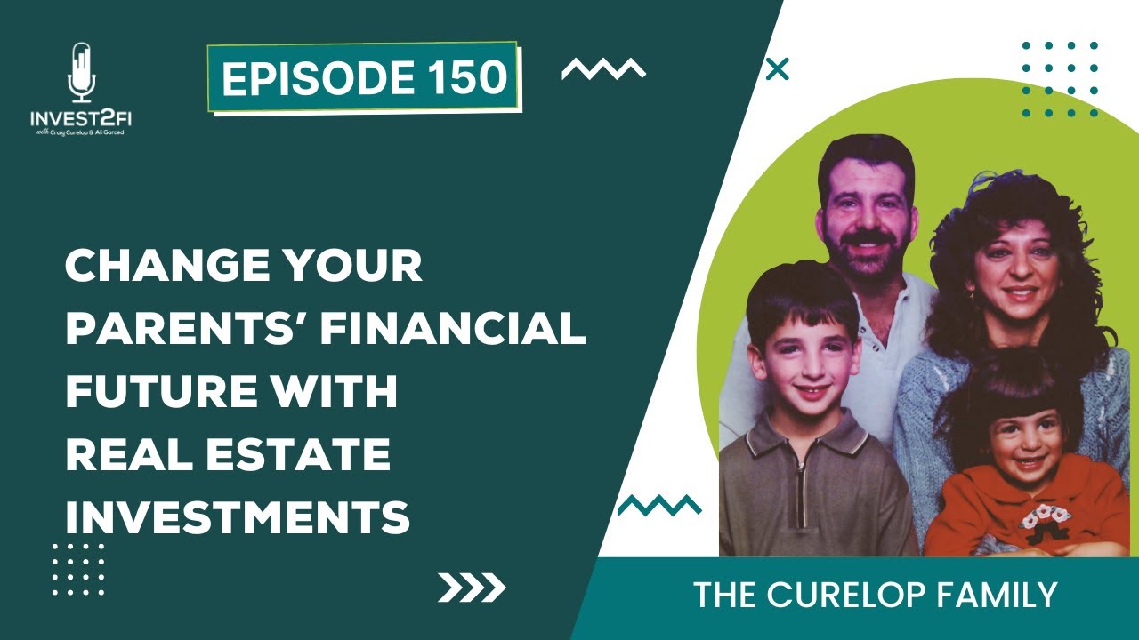 Change Your Parents’ Financial Future With Real Estate Investments With ...