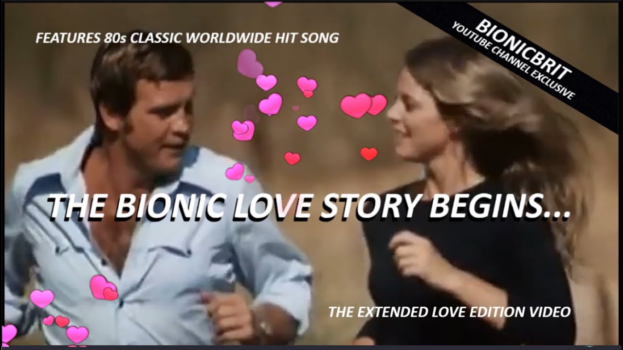 THE BIONIC WOMAN CELEBRATION : THE BIONIC LOVE STORY BEGINS-BIONICBRIT ...