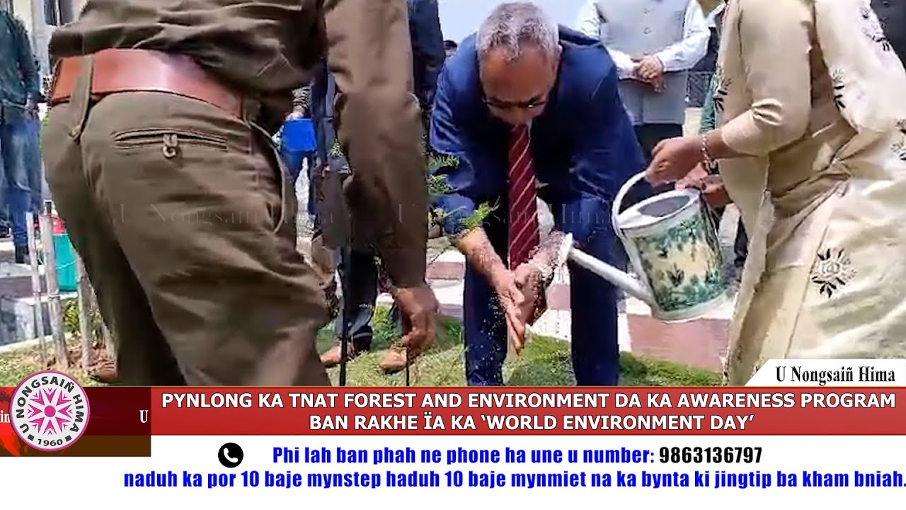 PYNLONG KA TNAT FOREST & ENVIRONMENT DA KA AWARENESS PROGRAM BAN RAKHE ...