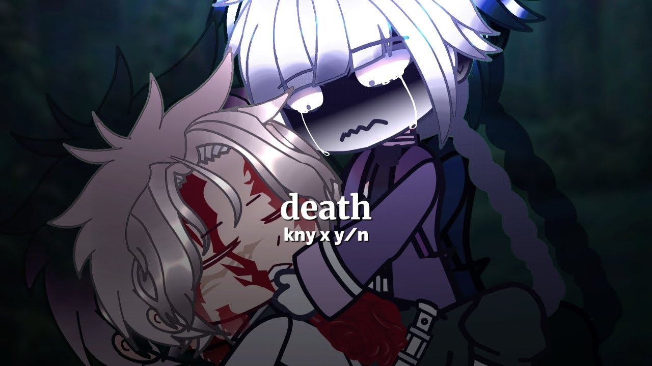 death. | DEMON SLAYER | kny x y/n - YouTube