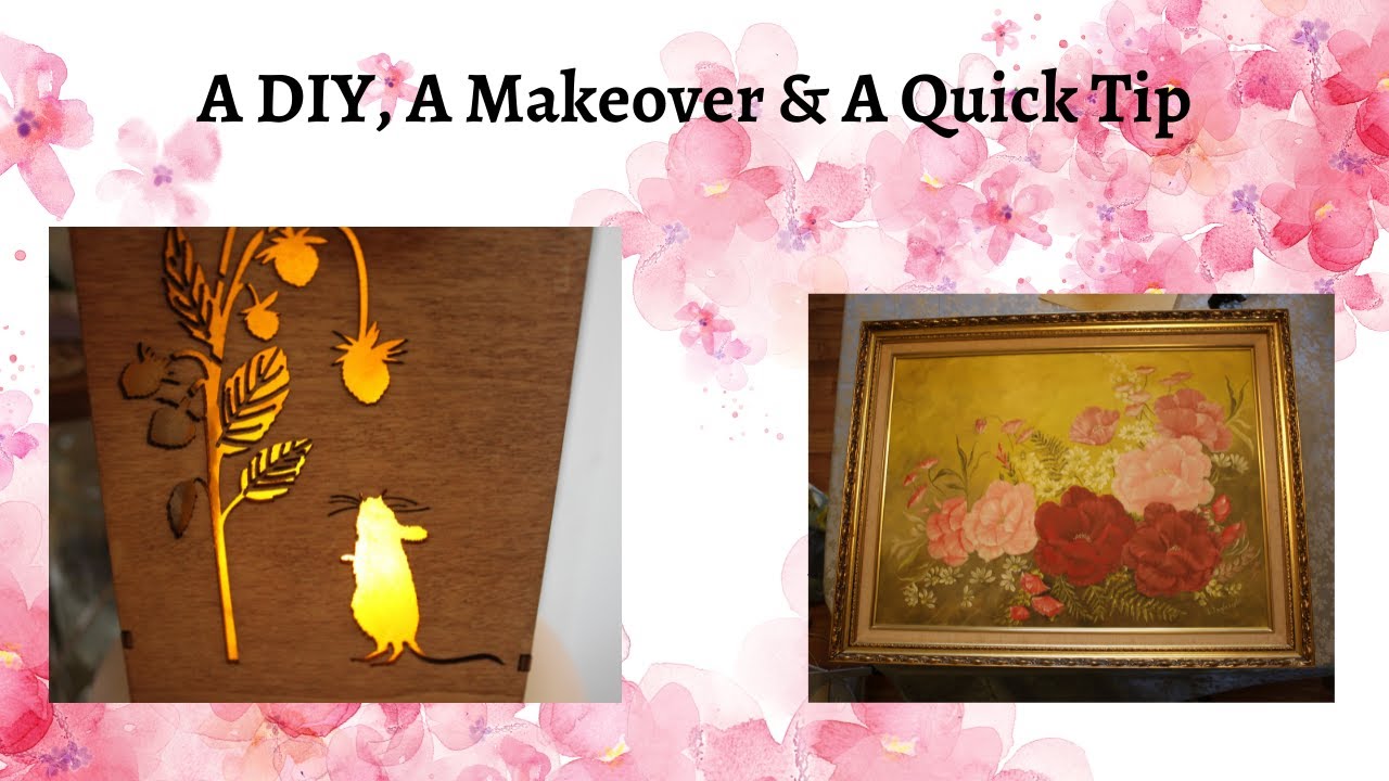 3 DIY's In One Video ~A DIY, A Makeover, & A Quick Tip~ - YouTube