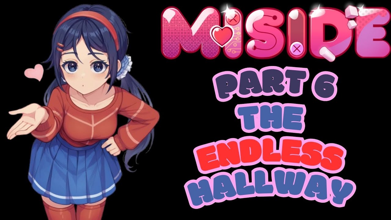THE ENDLESS HALLWAY - MiSide [#6][BLIND] PC Let's Play - YouTube