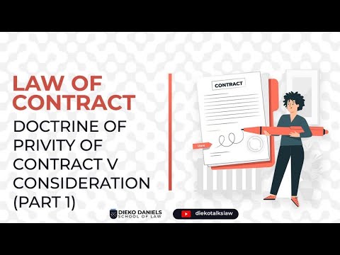 LAW OF CONTRACT - THE DOCTRINE OF PRIVITY OF CONTRACT V CONSIDERATION - YouTube
