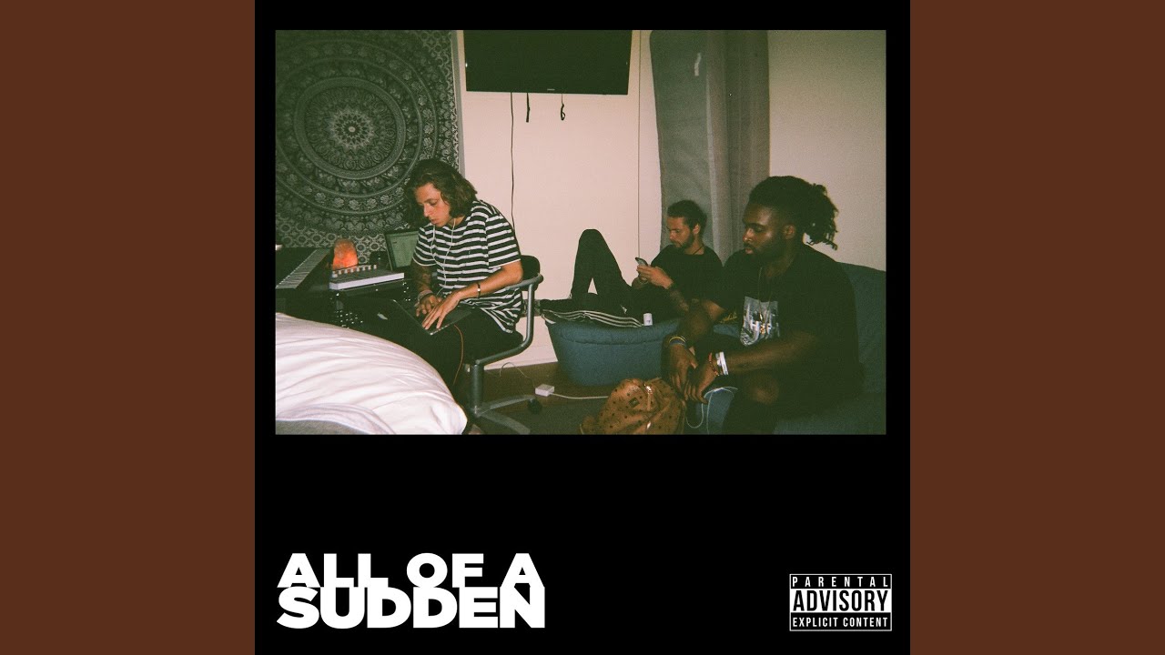All of a Sudden - YouTube Music