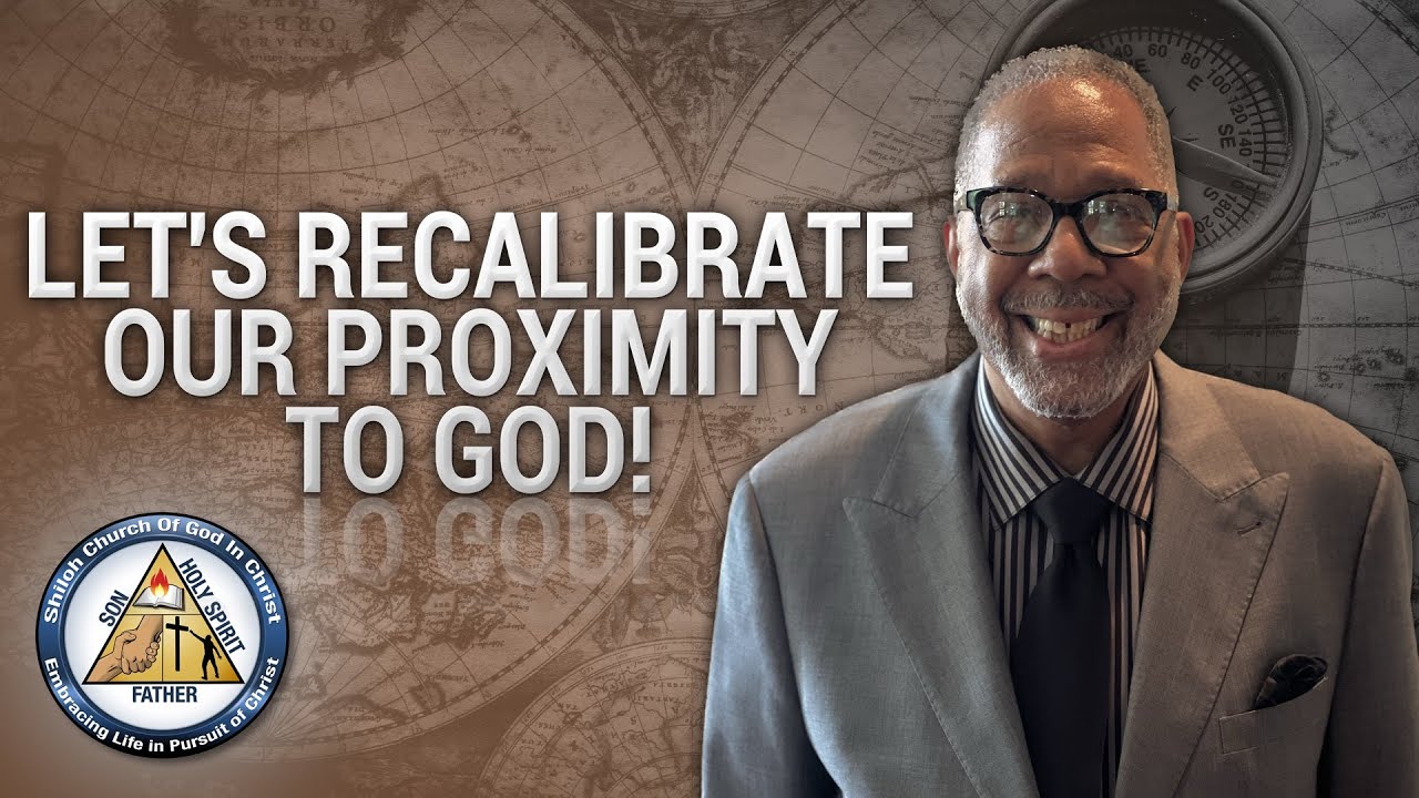 Let's Recalibrate Our Proximity to God! - YouTube