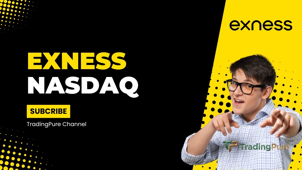 Exness Nasdaq: The Smartest Way to Trade Nasdaq 100 in 2025 - YouTube