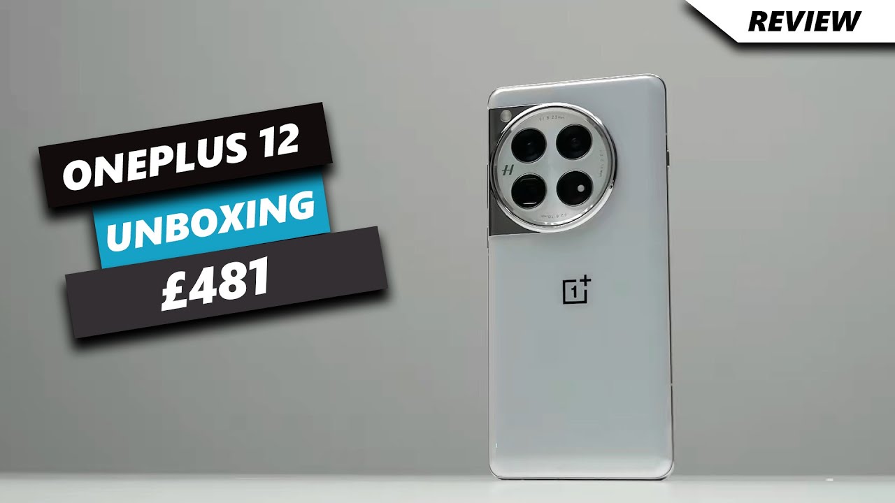 OnePlus 12 Unboxing | Price in UK | Hands on Review | Launch Date in UK ...