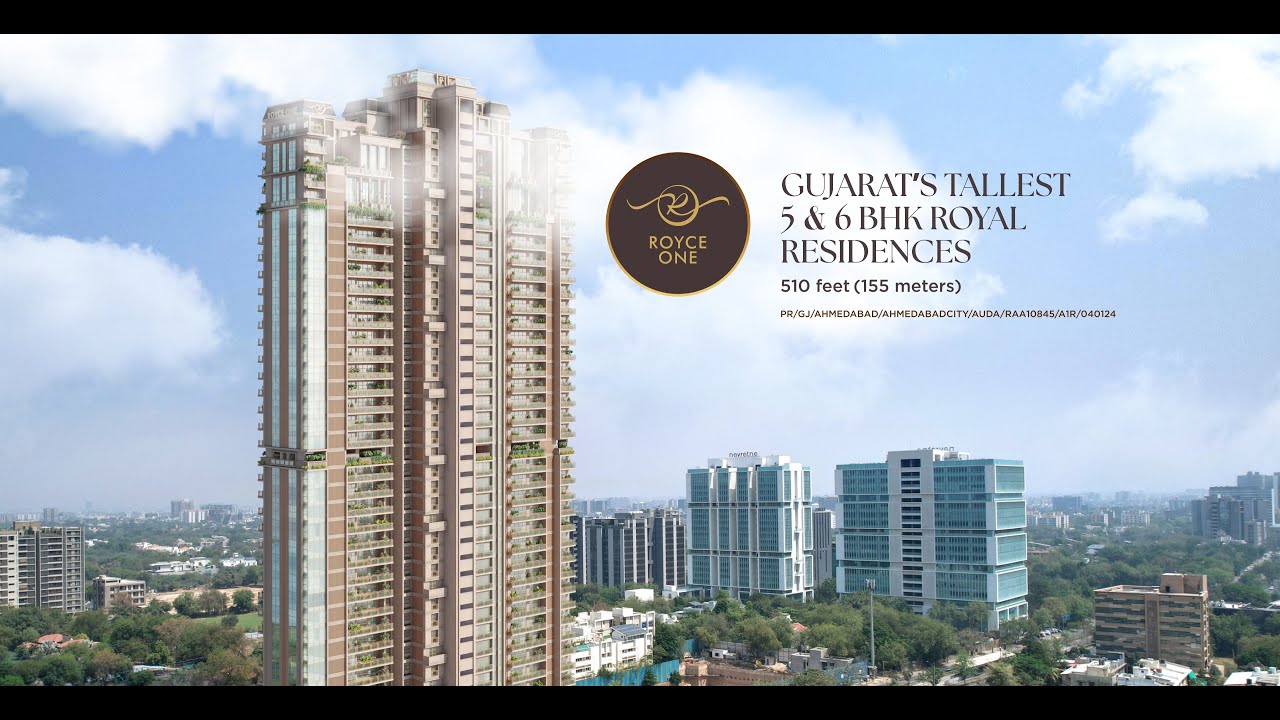 Royce One: Gujarat's Tallest 5 & 6 BHK Royal Residences - YouTube
