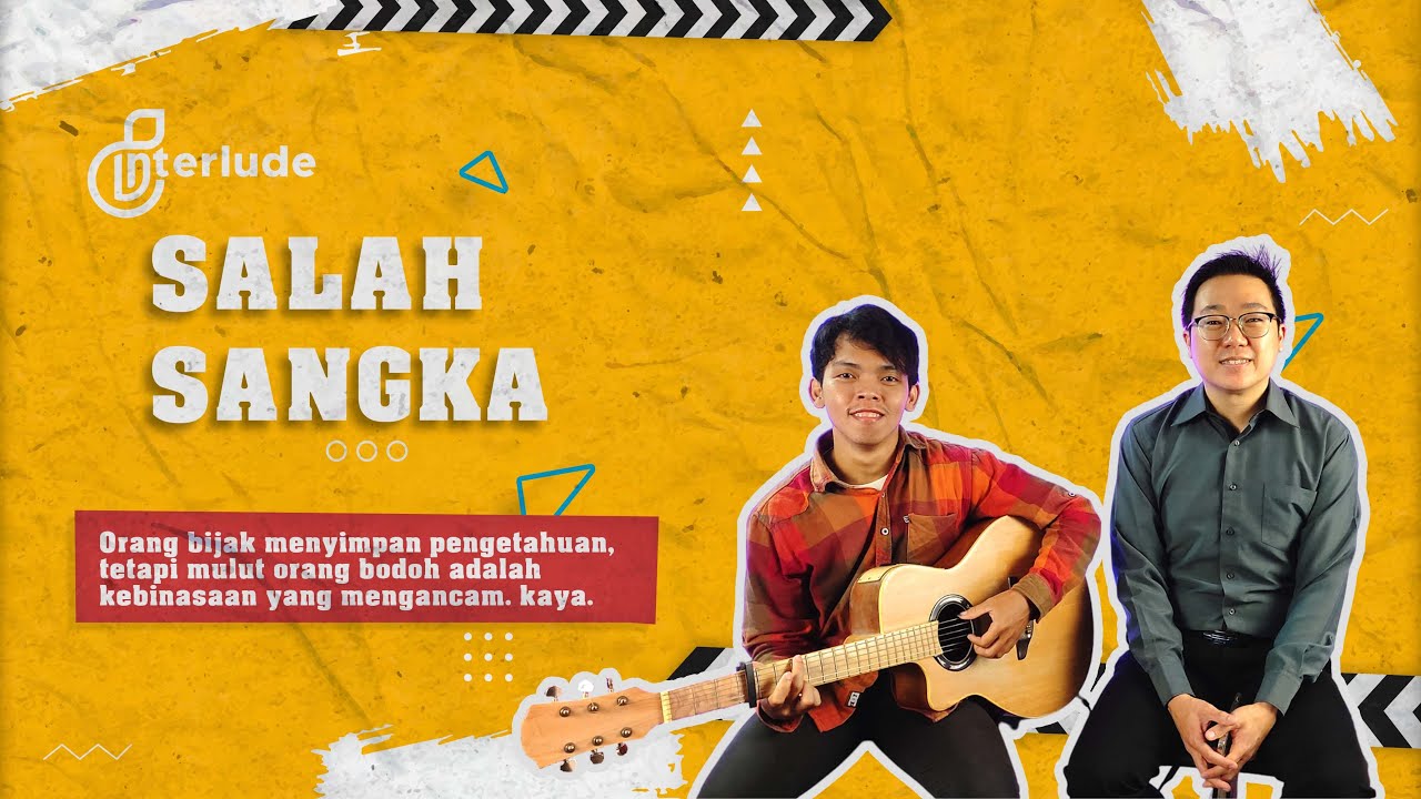 INTERLUDE | Salah Sangka - YouTube