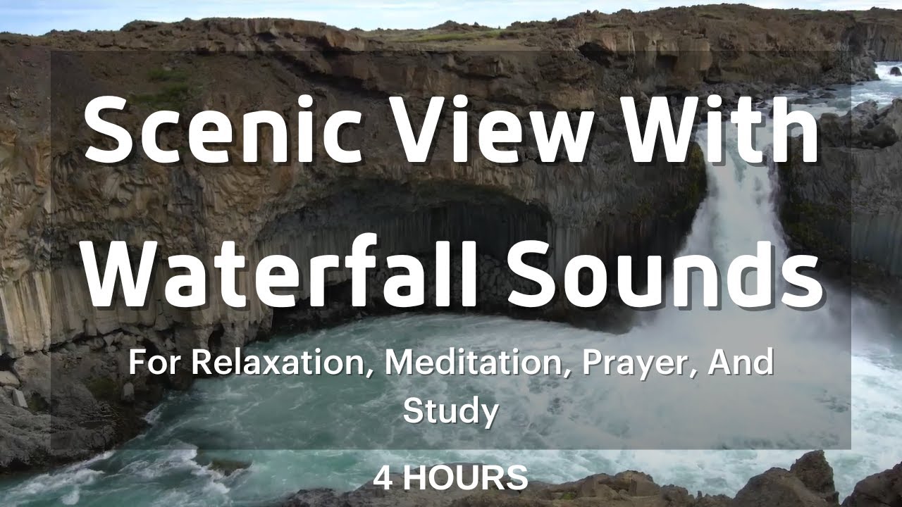 (4 Hours) Scenic View With Waterfall Sounds For Relaxation, Meditation ...