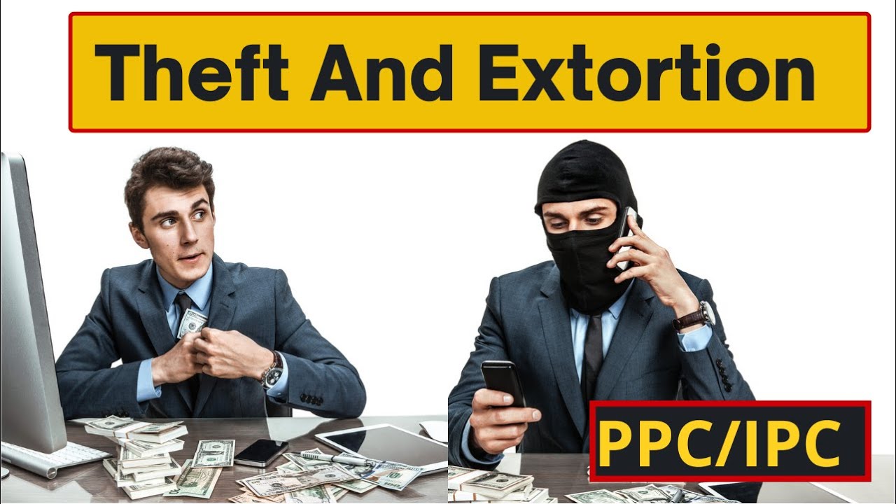 Theft and Extortion || PPC/IPC || LLB Part 3 - YouTube