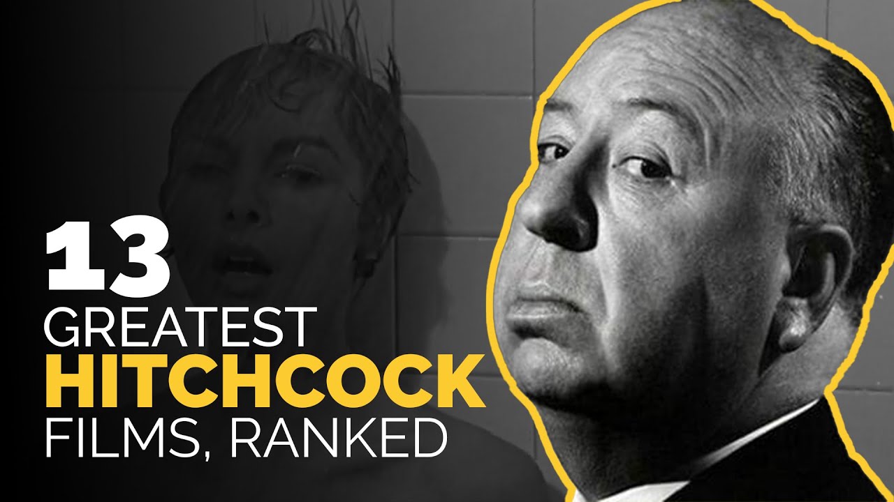 13 Greatest Alfred Hitchcock Movies Ranked Youtube