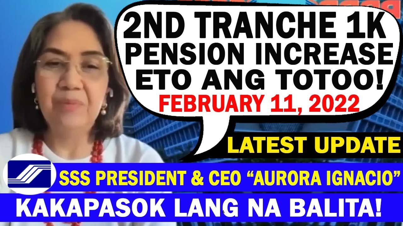 ATTENTION SSS PENSIONERS! SSS 2ND TRANCHE 1,000 PENSION INCREASE ...
