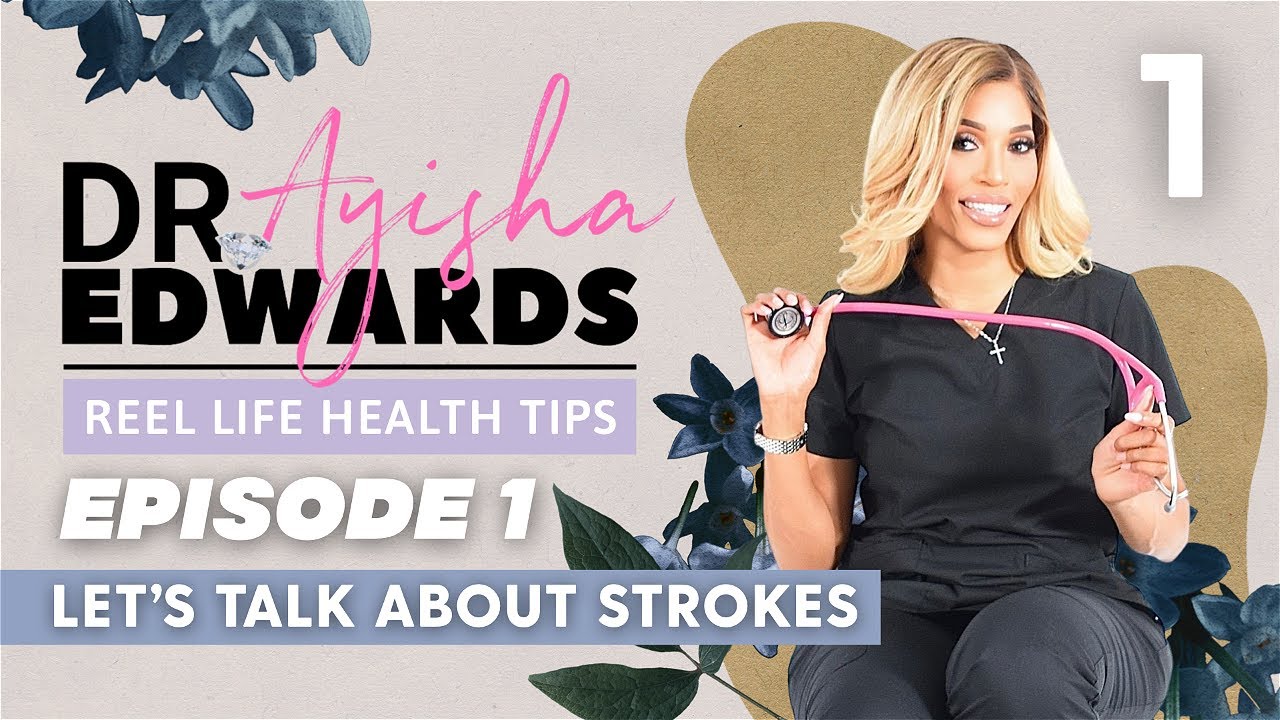 DR. AYISHA EDWARDS REEL LIFE HEALTH TIPS EPISODE 1 - YouTube