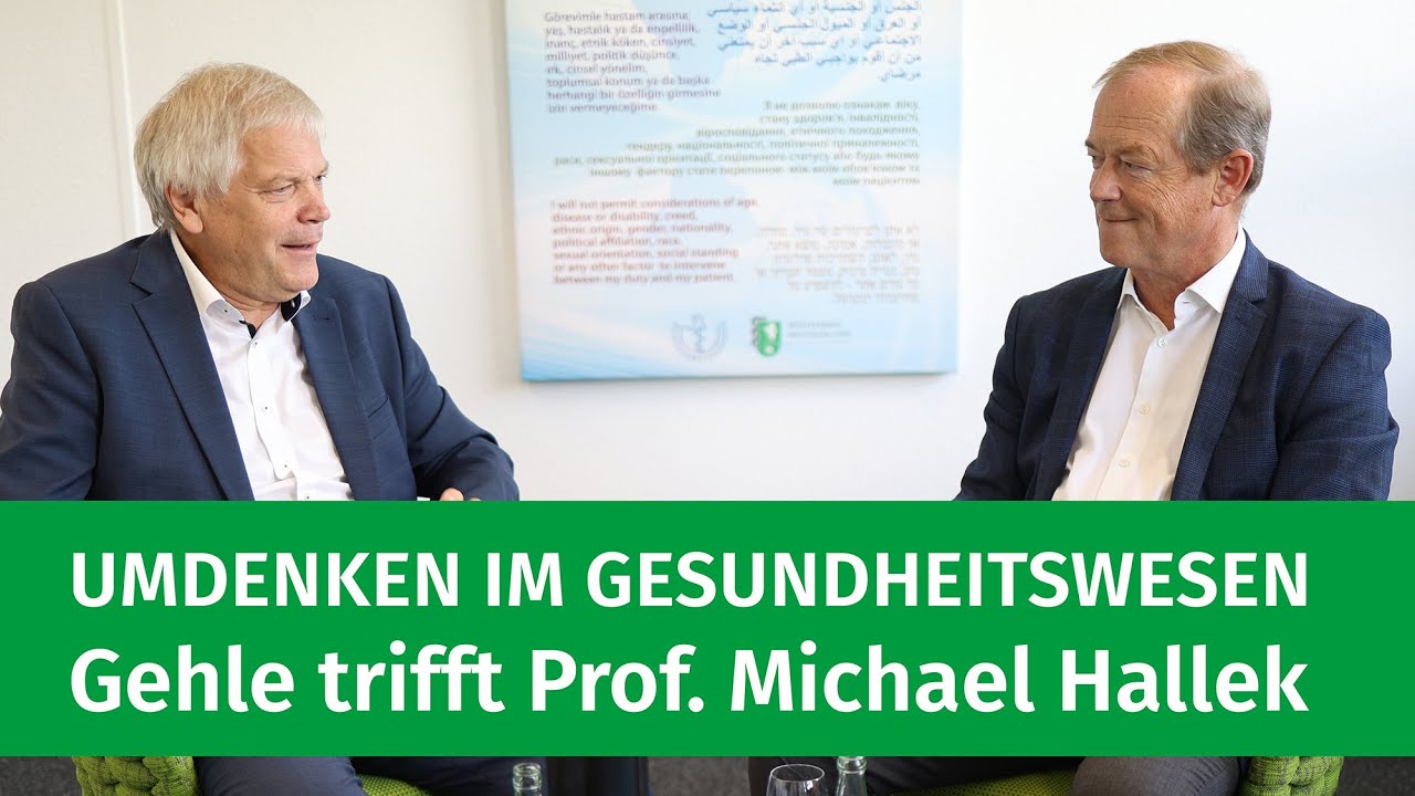 Gehle trifft Prof. Michael Hallek: Umdenken im Gesundheitswesen - YouTube