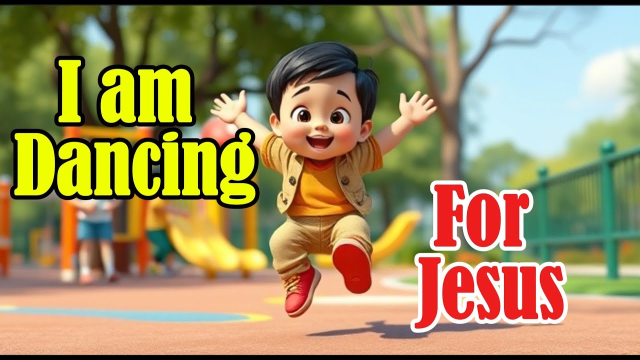 Kids Song About Jesus | I am Dancing For Jesus - YouTube