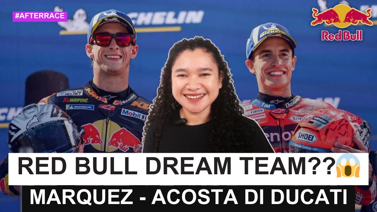 Dream Team Red Bull 2027: Marc Marquez - Pedro Acosta di Ducati 2027 ...