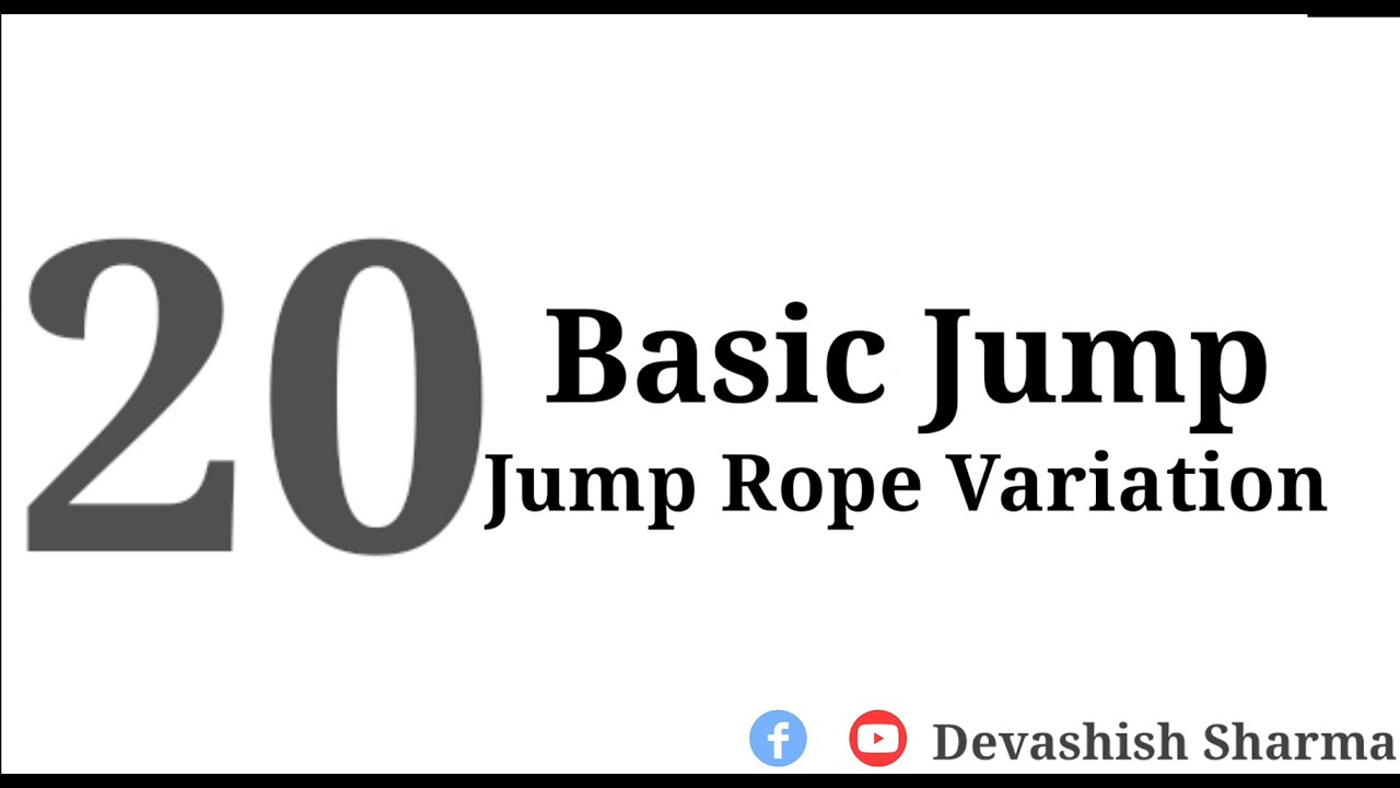 20 Basic Jump Rope Variations For Beginners|| Devashish Sharma|| # ...