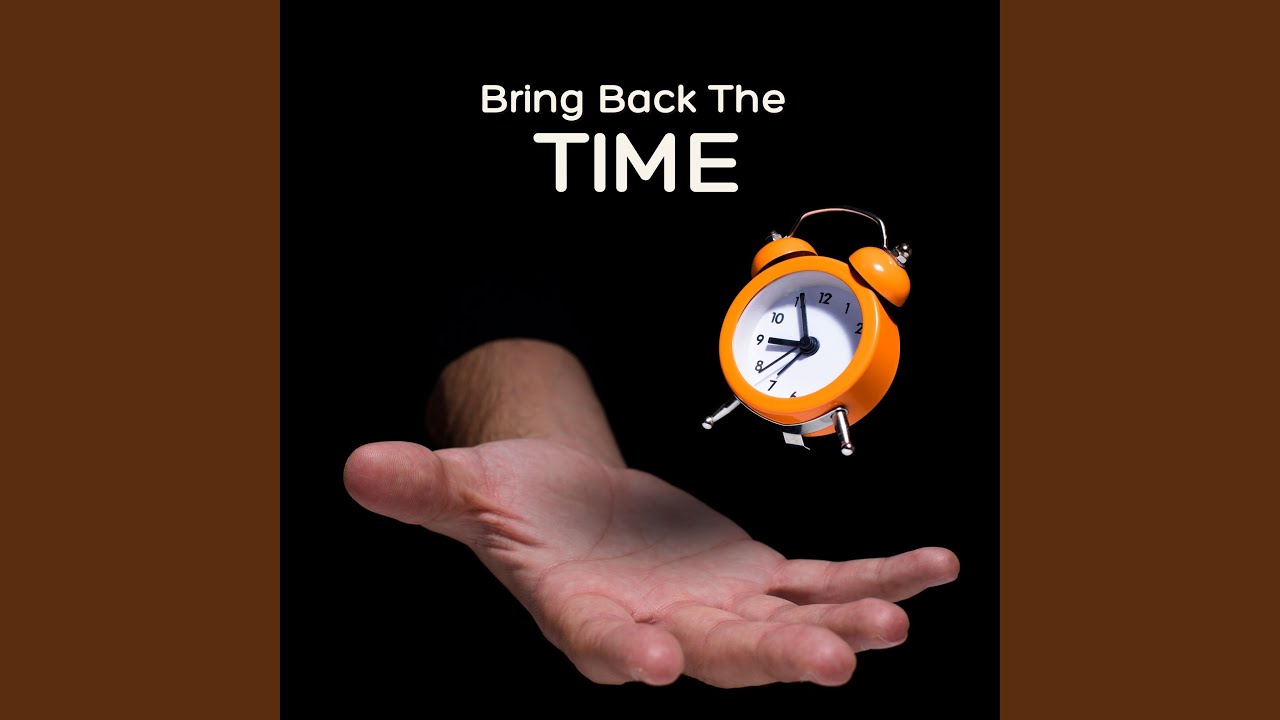 Turn Back the Clock - YouTube