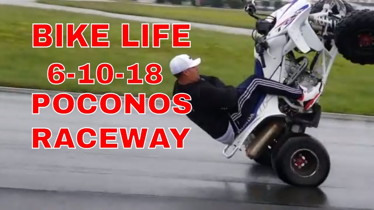 BIKE LIFE 6-10-18 POCONO RACEWAY TRACK - WHEELIE BOY EVENT W/ BENADON ...
