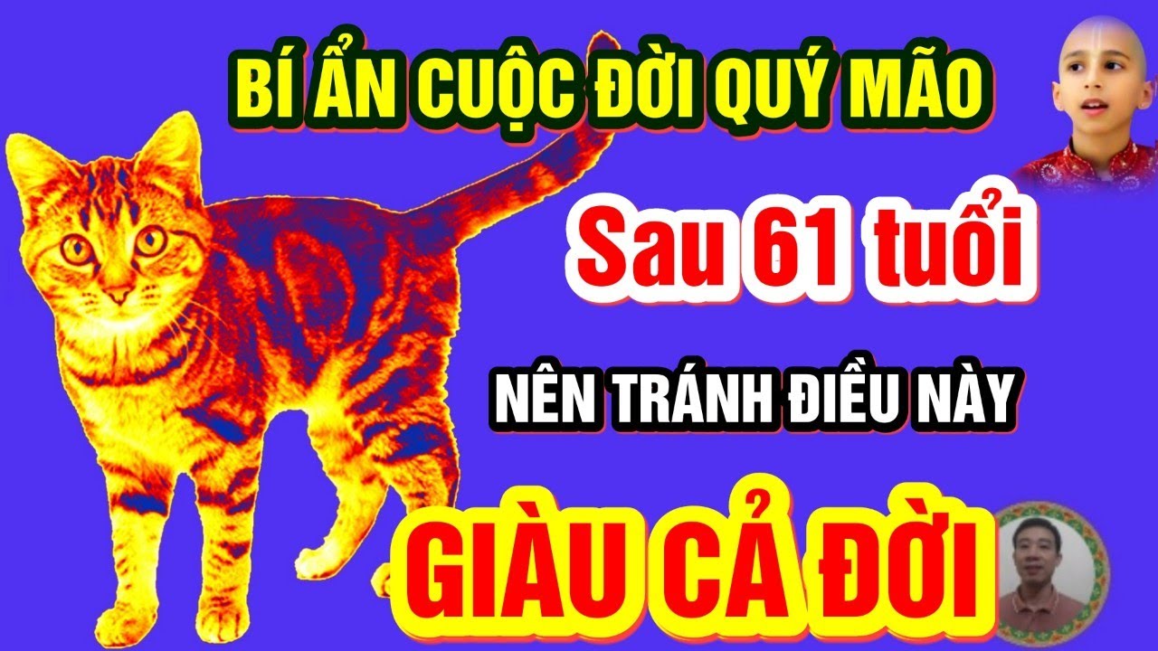 🔴 Bí Ẩn Cuộc Đời QUÝ MÃO 1963, Sau Năm 61 Tuổi, Biết Được Điều Này ...