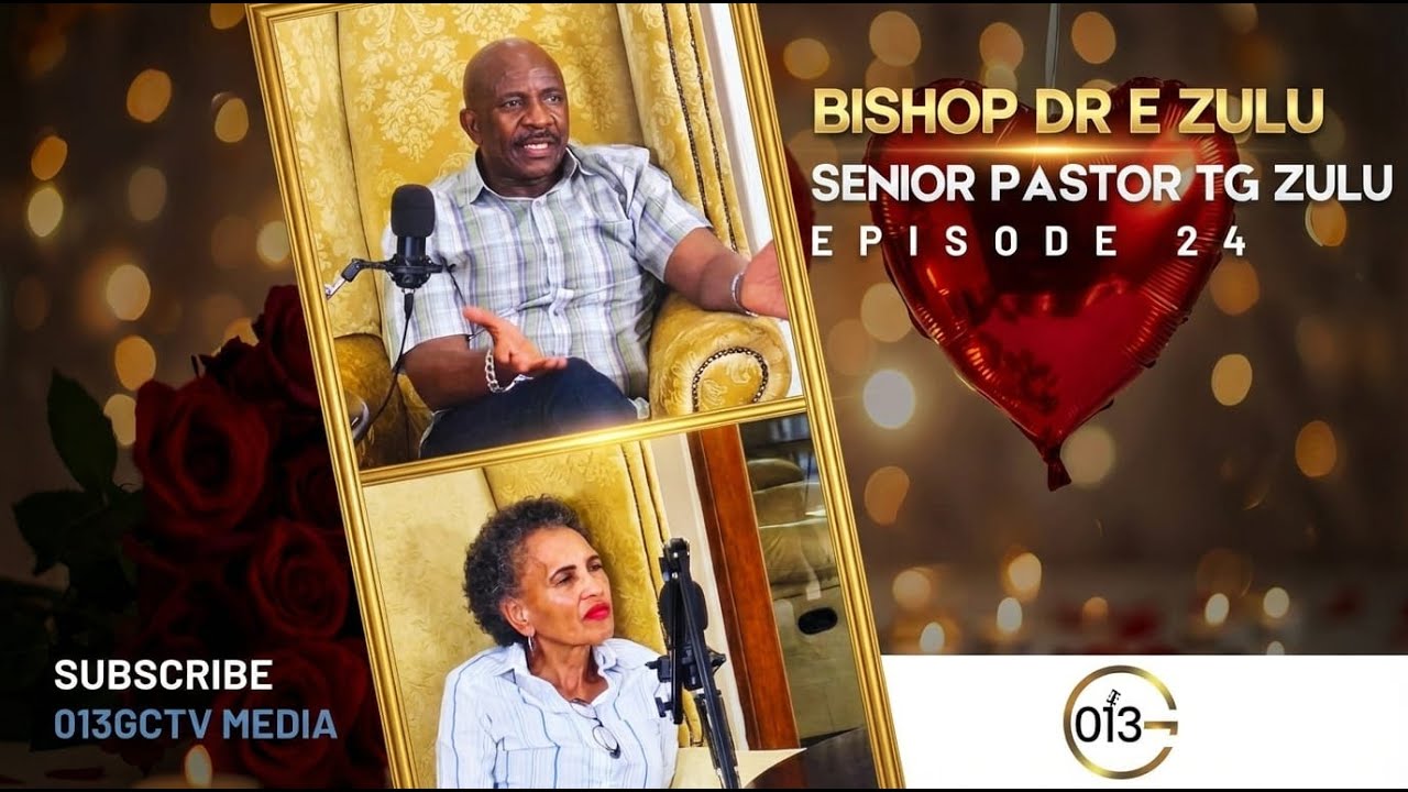 Ep:24 Dr Bishop E Zulu and Senior Ps TG Zulu on Building a Ministry ...