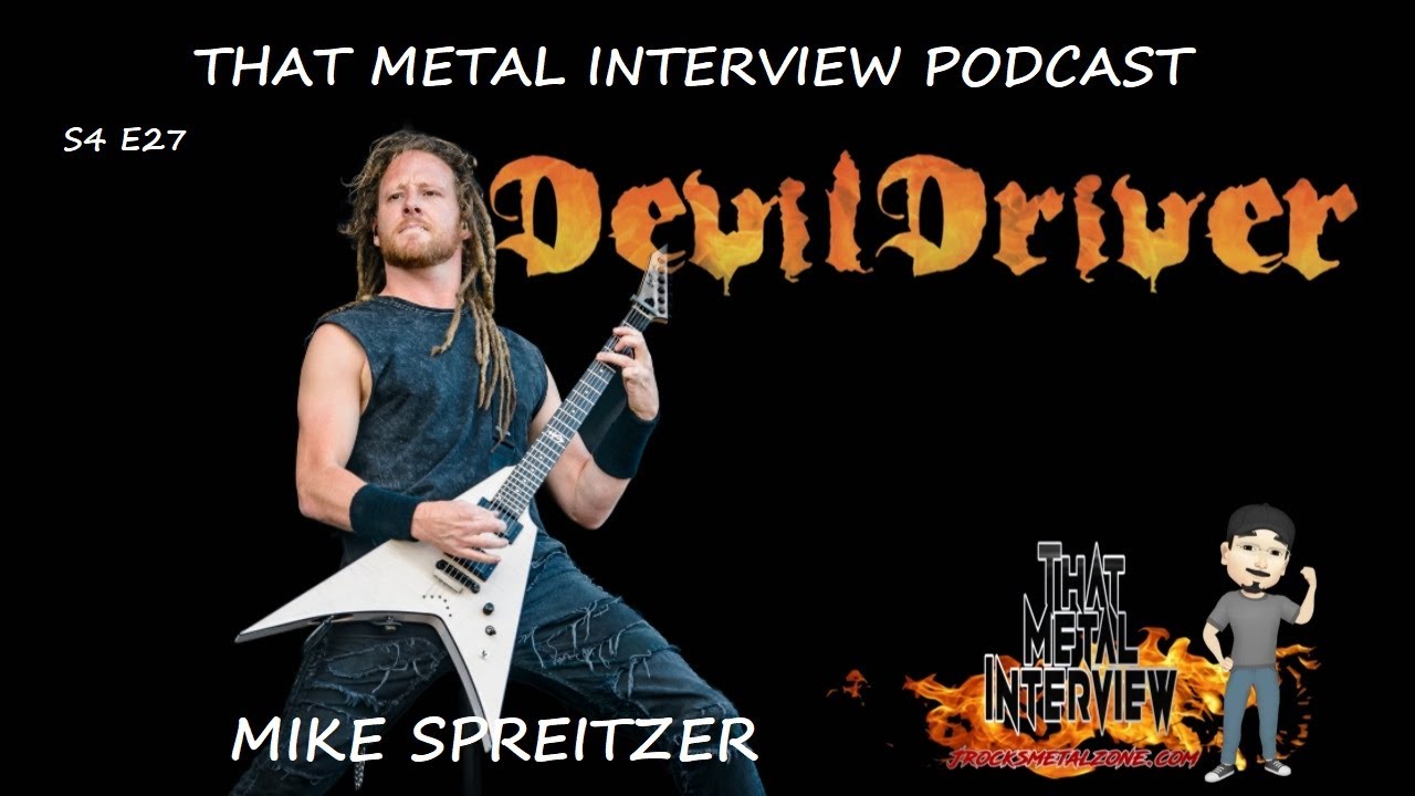 Interview w/ Mike Spreitzer of DEVILDRIVER S4 E27 - YouTube