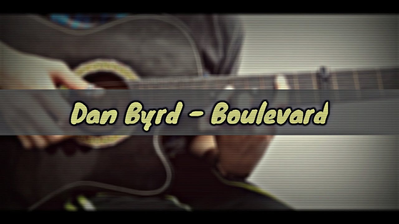 New ! Boulevard Dan Byrd unplugged Version CYFstyleguitar - YouTube