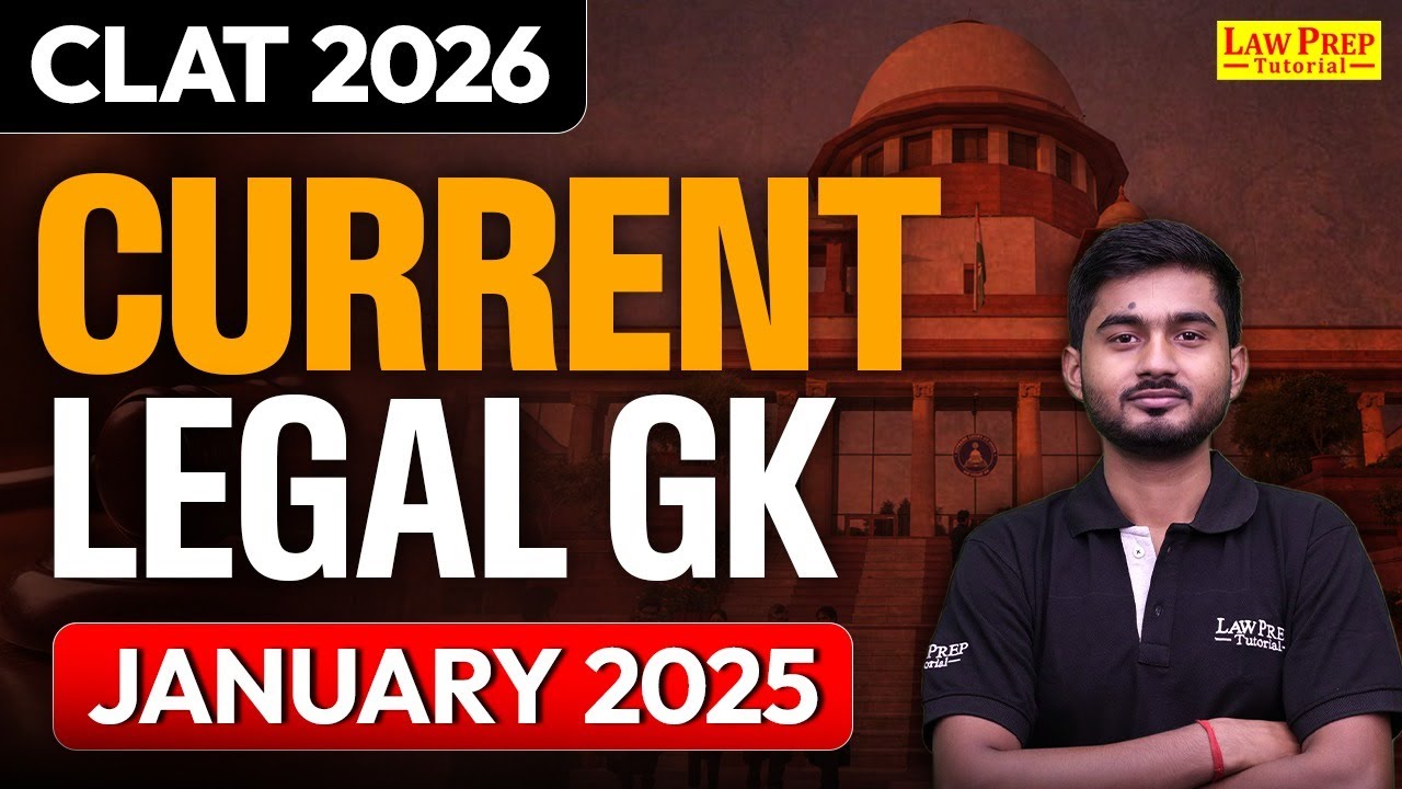 CLAT 2026: Important Current Legal GK of January 2025 | Current Legal GK for CLAT 2026 - YouTube