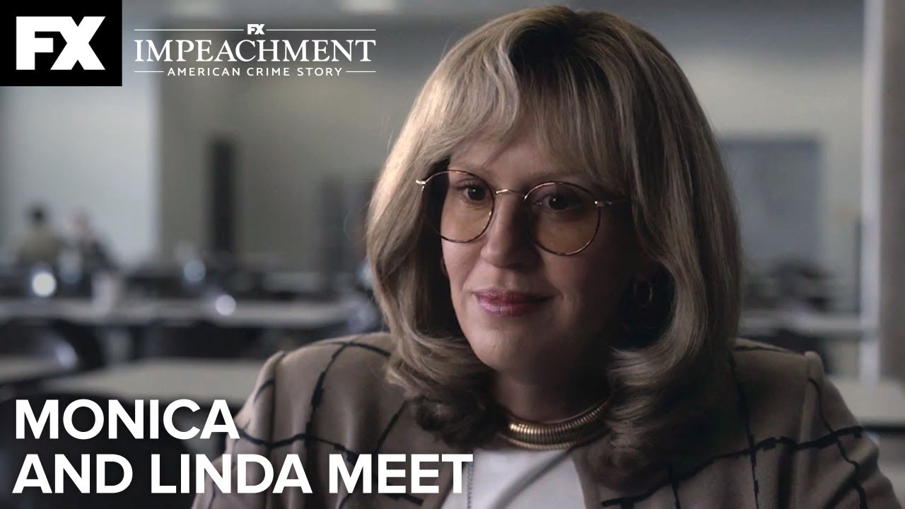 Impeachment: American Crime Story | Monica and Linda Meet - Season 3 Ep ...