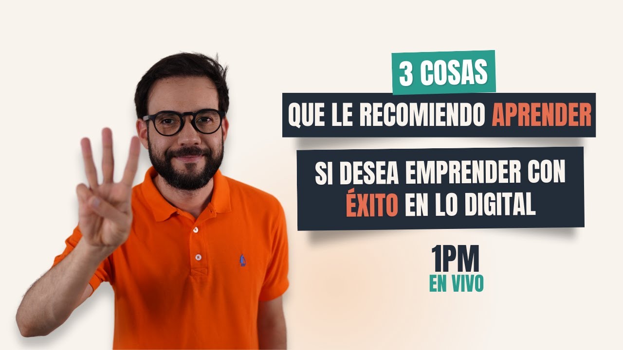 3 COSAS QUE LE RECOMIENDO APRENDER SI DESEA EMPRENDER CON EXITO EN LO ...