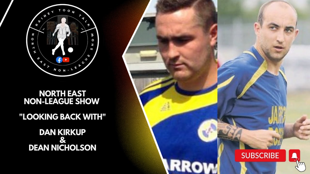 Looking Back With Dan Kirkup & Dean Nicholson - YouTube