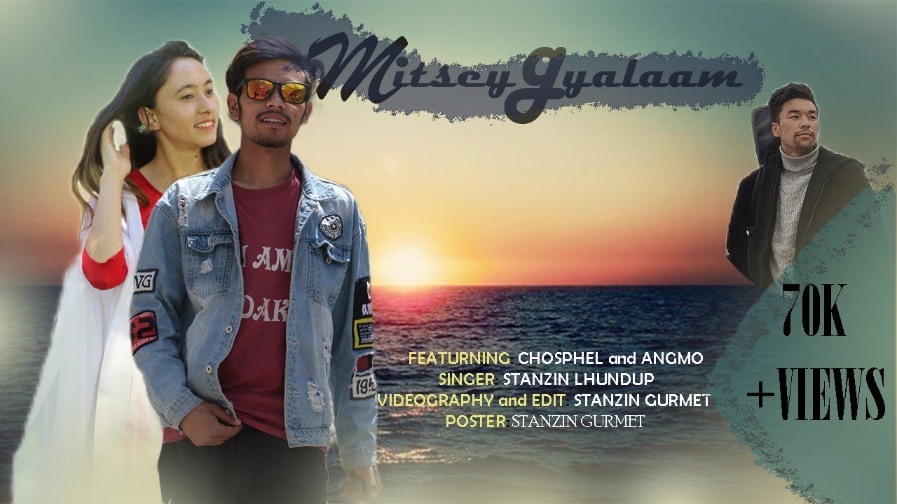 METSAY GYALAAM| STANZIN LUNDUP| NEW LADAKHI VIDEO CHOSPHEL ft ANGMO ...